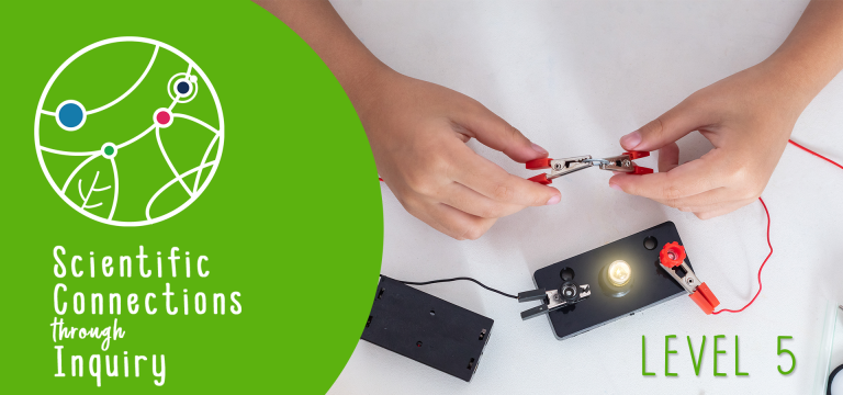 SCI Level 5 – Scientific Connections Through Inquiry